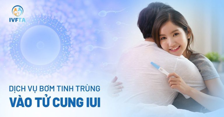 Dịch vụ bơm tinh trùng vào buồng tử cung IUI